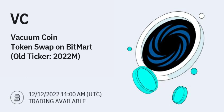Announcement on 2022Moon (2022M) Smart Contract Swap and Token Conversions to Vacuum Coin(VC ...