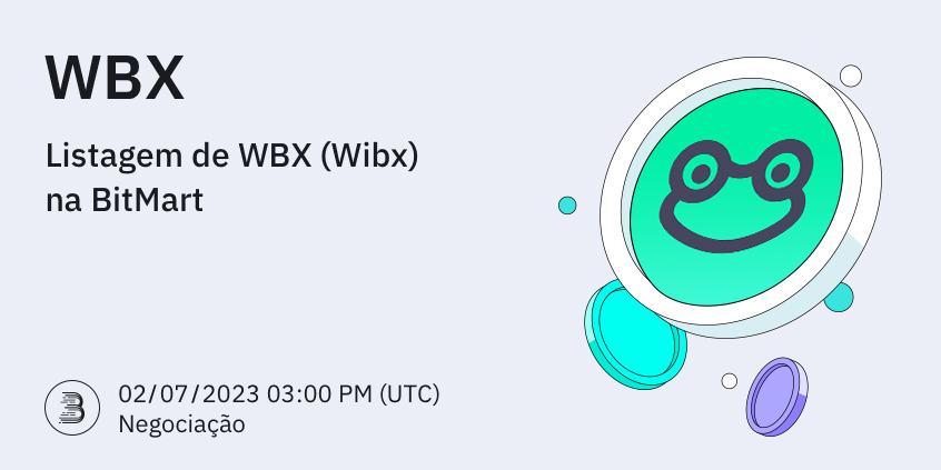 Listagem de WBX (Wibx) na BitMart – BitMart