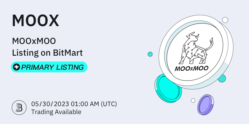 MOOxMOO (MOOX) Primary Listing on BitMart – BitMart
