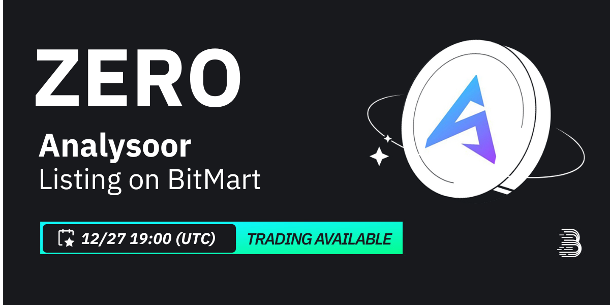 BitMart Lists Analysoor (ZERO) – BitMart