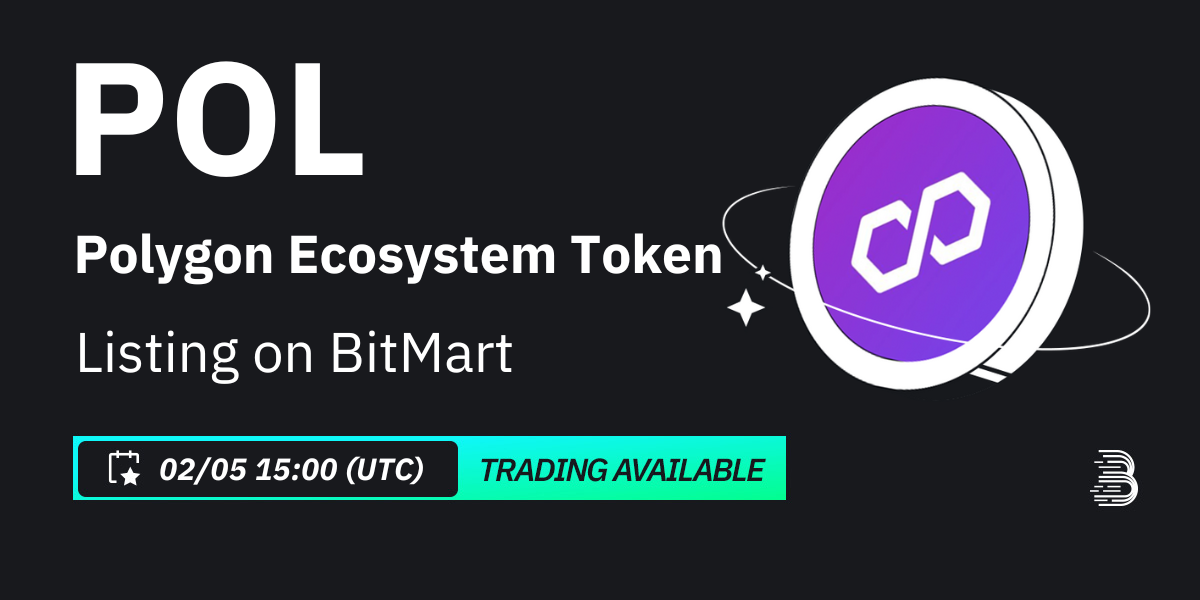 BitMart Will List Polygon Ecosystem Token (POL) – BitMart