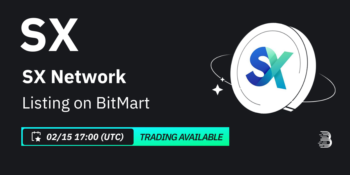 BitMart Will List SX Network (SX) – BitMart