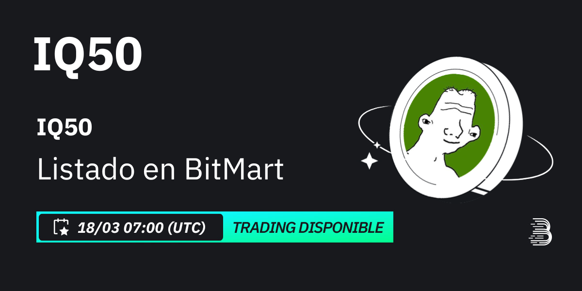 BitMart lista IQ50(IQ50) – BitMart