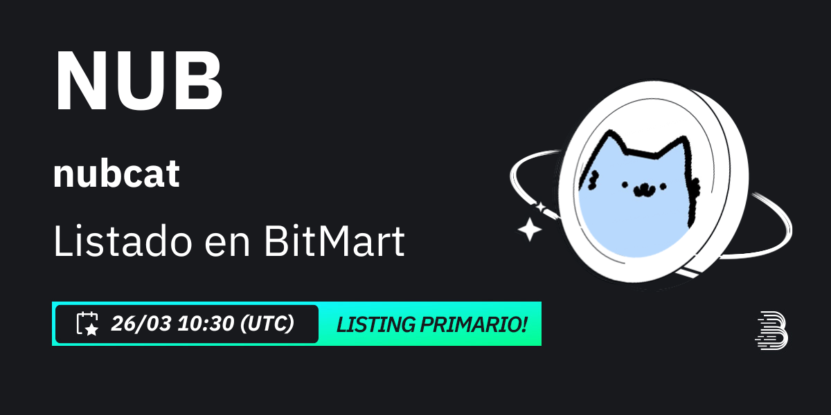 [Listado Primario] BitMart Lista nubcat (NUB) – BitMart