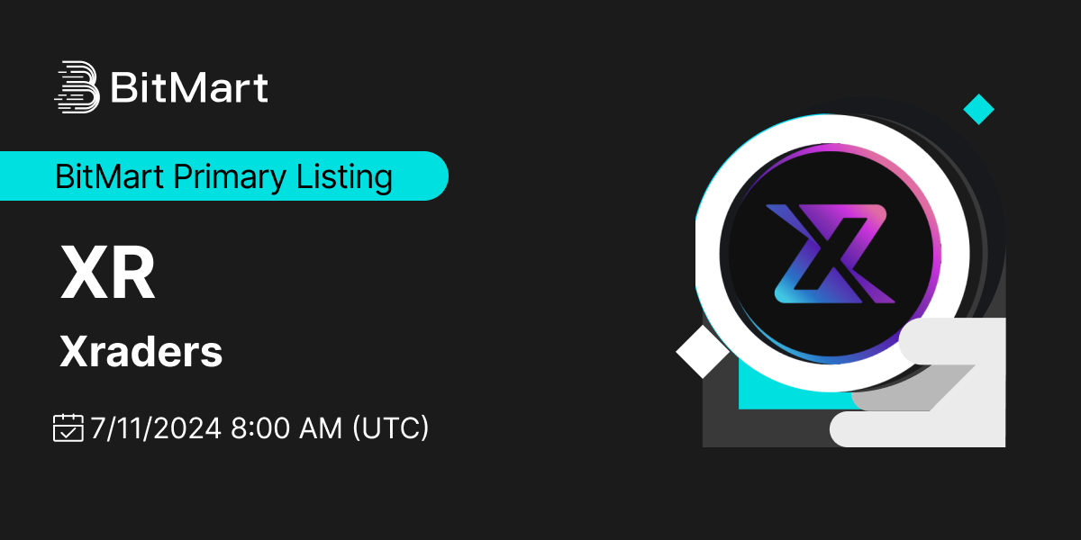 [Primary Listing] BitMart Will List Xraders (XR) – BitMart