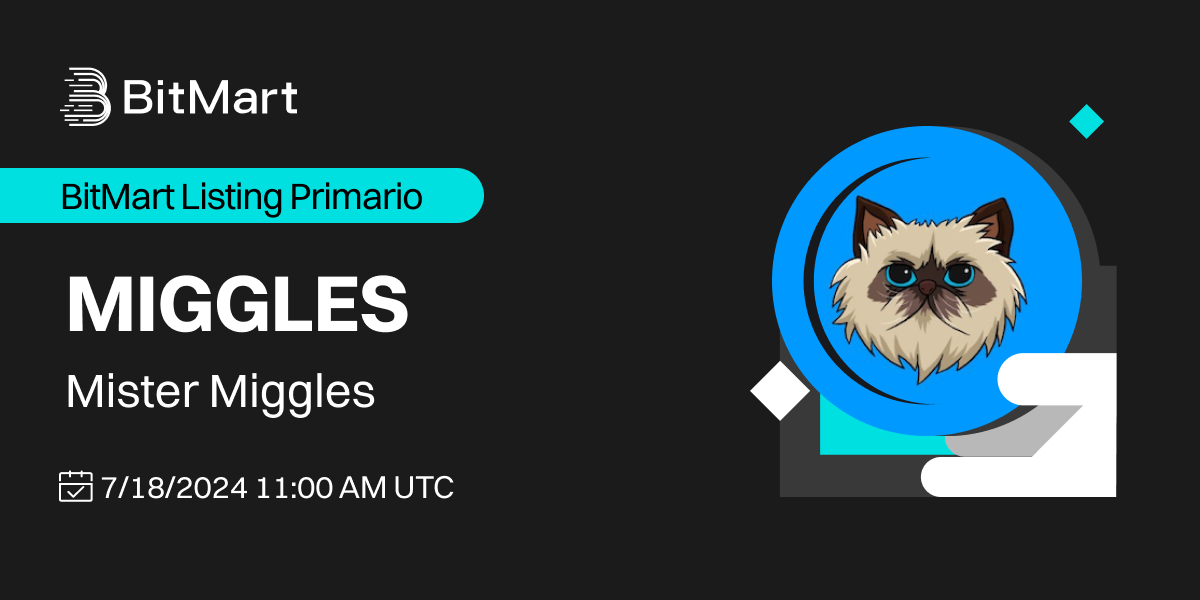 [Listing Primario] BitMart listará el Mister Miggles (MIGGLES) – BitMart