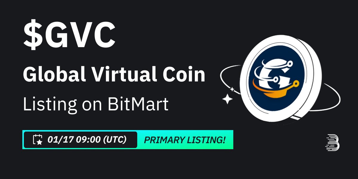 Listado Primario de Global Virtual Coin ($GVC) en BitMart – BitMart
