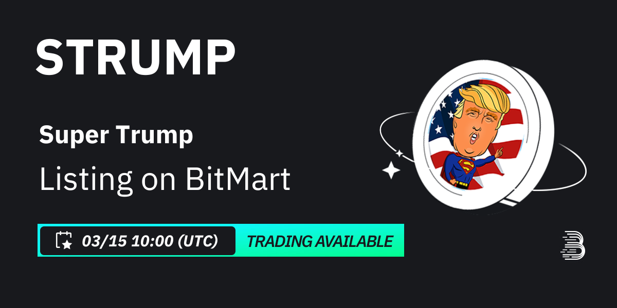 BitMart lista a Super Trump (STRUMP) – BitMart