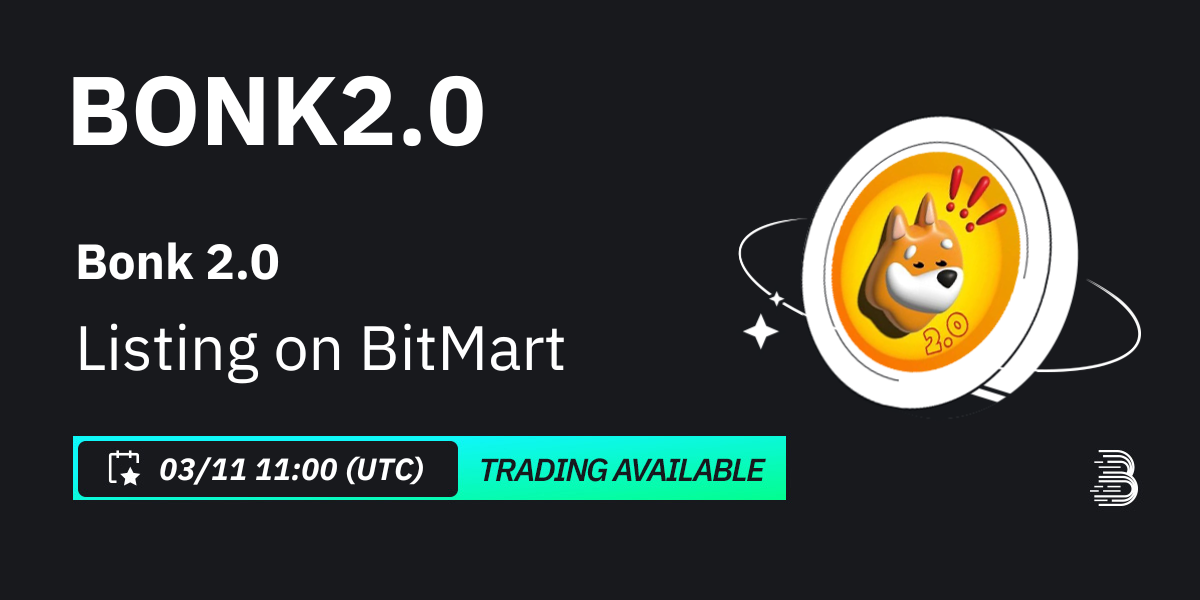 BitMart lista Bonk 2.0 (BONK2.0) – BitMart
