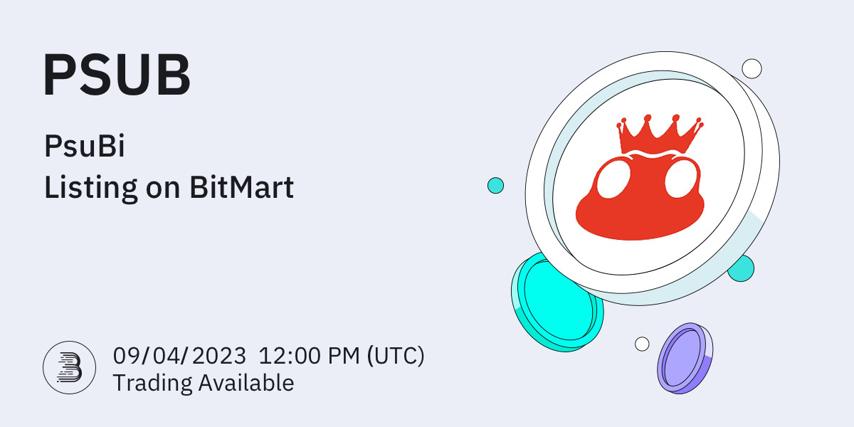 BitMart incluirá PsuBi (PSUB) – BitMart