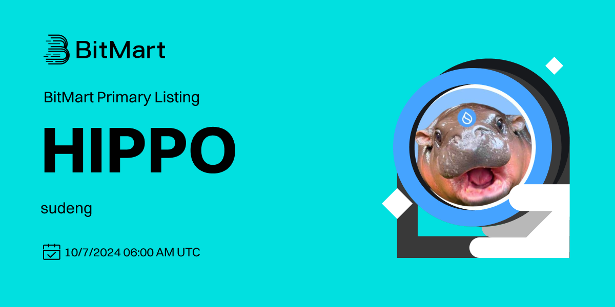 [Listing Primario] BitMart listará a sudeng(HIPPO)-07-10-2024 – BitMart