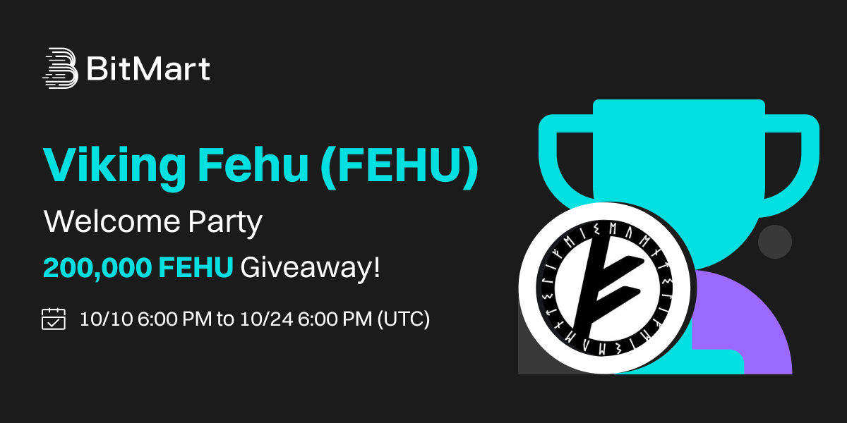 Viking Fehu (FEHU) Welcome Party- 200,000 FEHU Prize Pool Giveaway! – BitMart