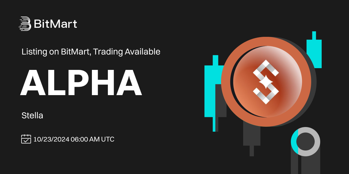 BitMart Will List Stella(ALPHA)- 2024/10/23 – BitMart