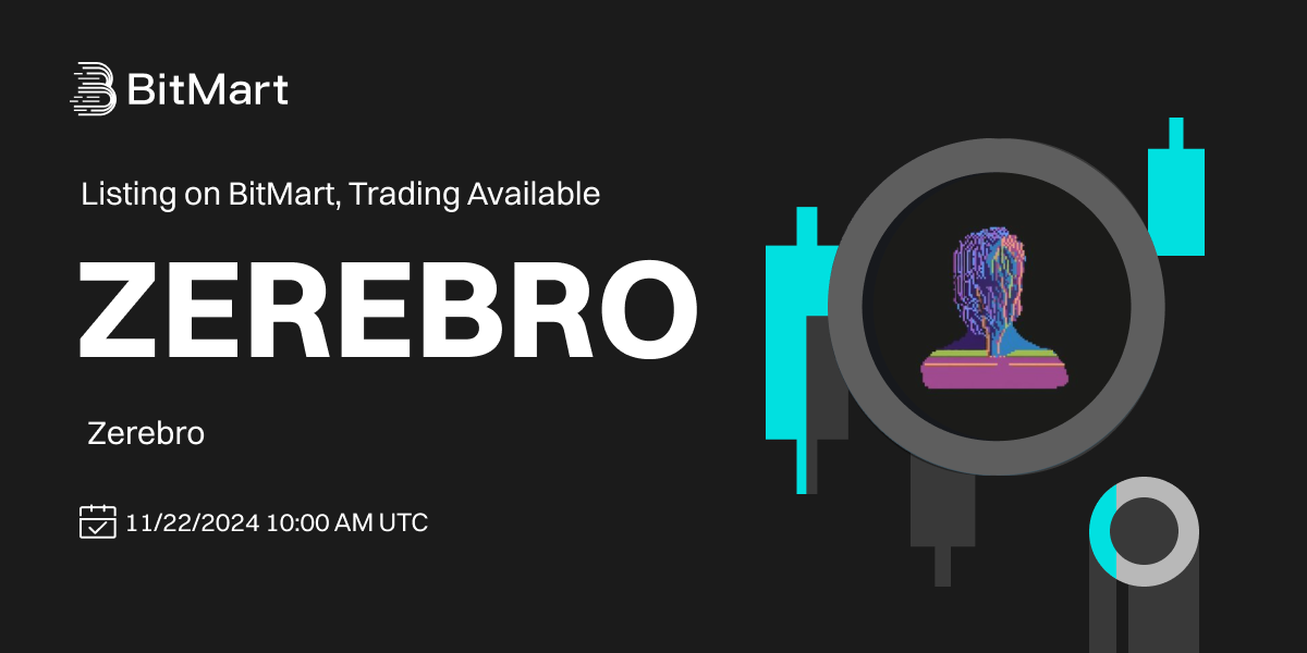 BitMart listará Zerebro(ZEREBRO) - 22-11-2024 – BitMart