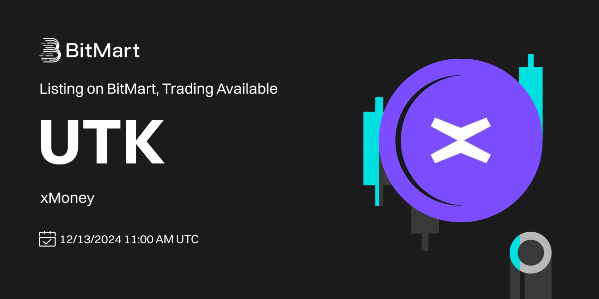 BitMart listará xMoney(UTK) - 13-12-2024 – BitMart