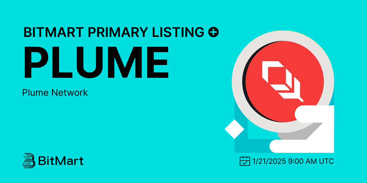 [Listado primario] BitMart listará Plume Network (PLUME) - 21-01-2025 ...