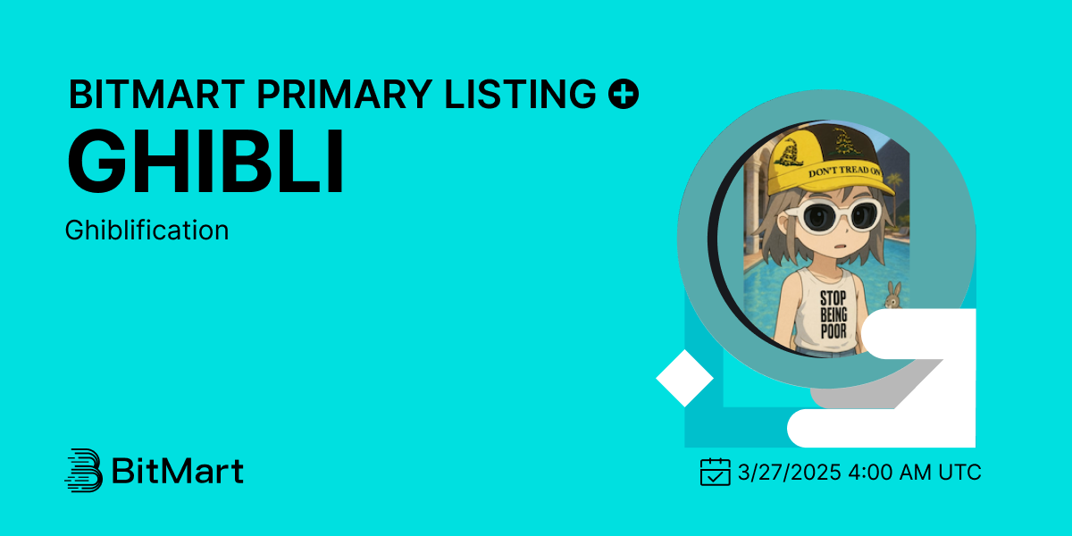 [Listing Primario]BitMart listará Ghiblification (GHIBLI) - 27-03-2025 ...