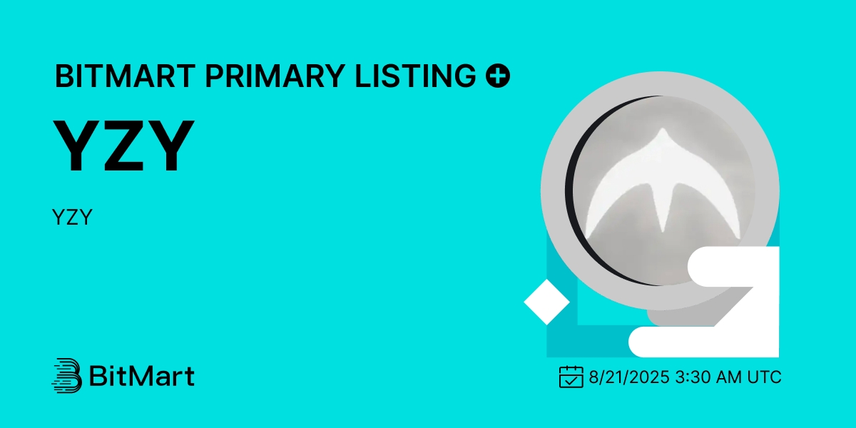 [Listing primario] BitMart listará YZY (YZY) - 21-08-2025 – BitMart