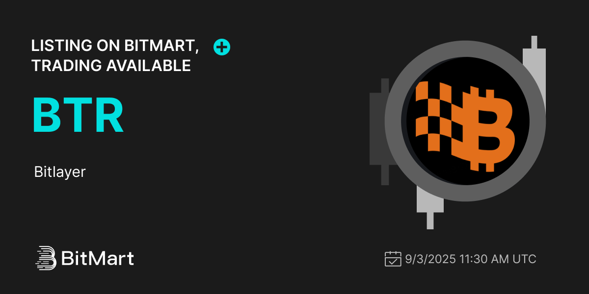 BitMart Listou a Bitlayer (BTR) - 03/09/2025 – BitMart