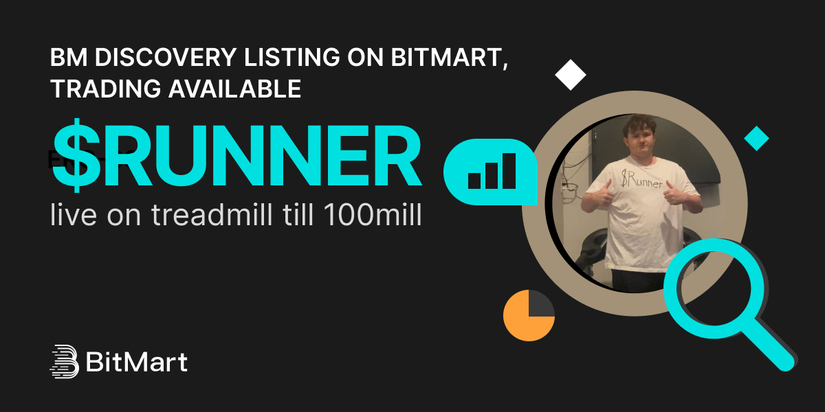 [BM Discovery] BitMart Lista a live on treadmill till 100mill ($RUNNER ...