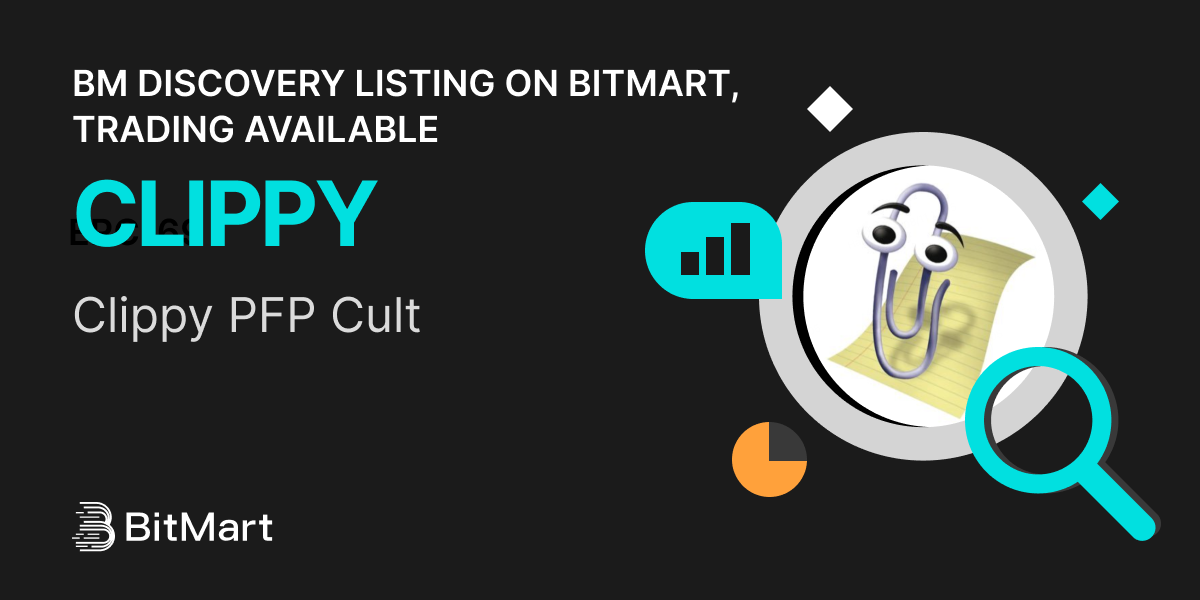 [BM Discovery] BitMart Thông Báo Niêm Yết Clippy PFP Cult (CLIPPY) - 11 ...