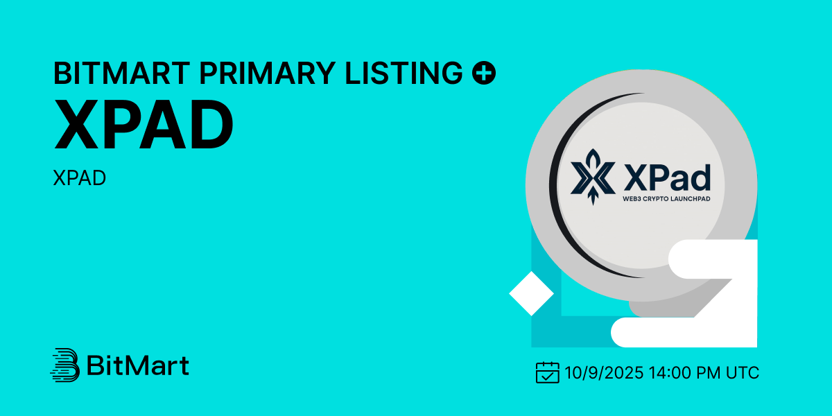 [Primary Listing] BitMart Will List XPAD (XPAD) - 2025-10-9 – BitMart