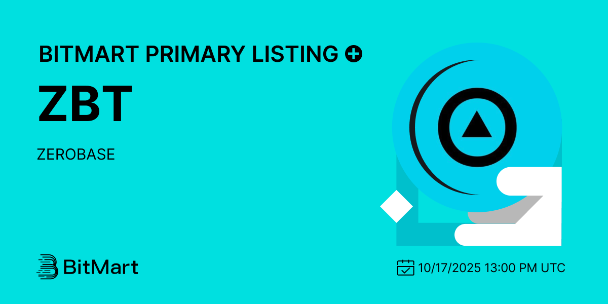[Primary Listing] BitMart Will List ZEROBASE (ZBT) - 2025-10-17 – BitMart