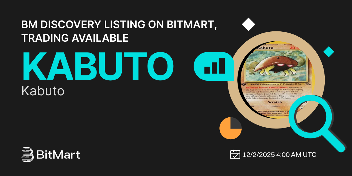 [BM Discovery] BitMart Will List Kabuto (KABUTO) - 2025-12-2 – BitMart