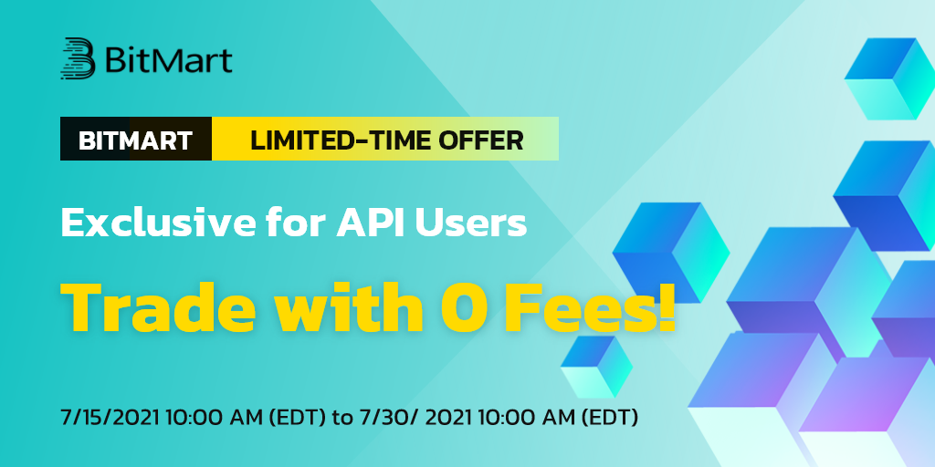 API Users Special - Register and Trade with 0 Fees! – BitMart