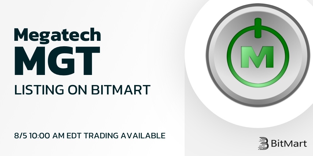 BitMart Lists Megatech (MGT) – BitMart