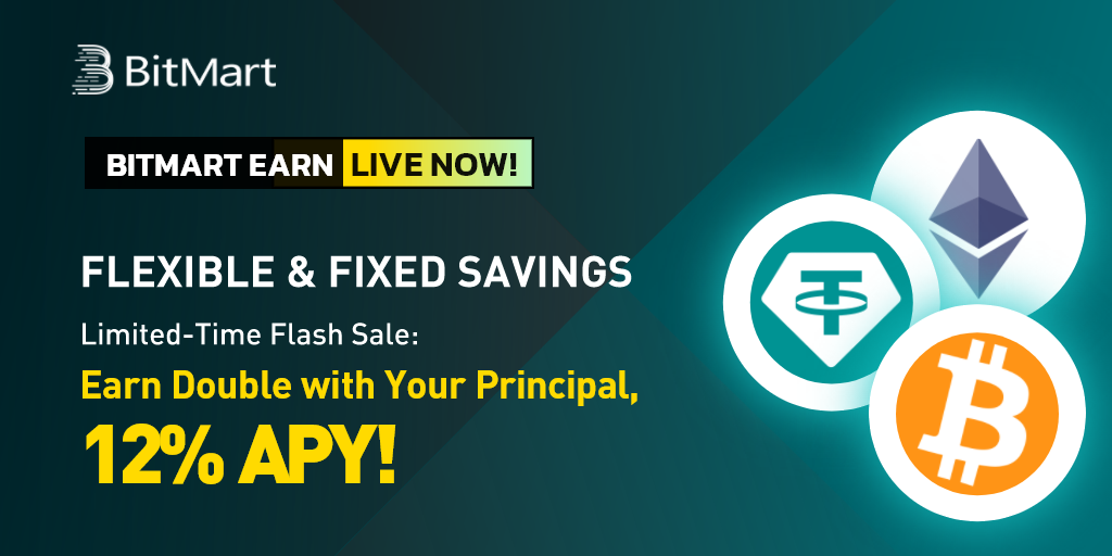 Limited-Time Flash Sale on BitMart Earn, APY up to 12%! – BitMart