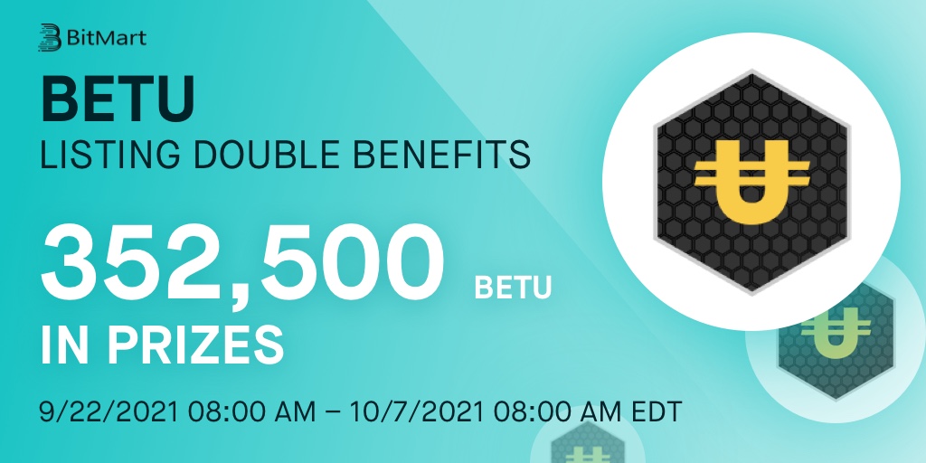 BETU Listing Double Benefits, 352,500 BETU in Prizes! – BitMart