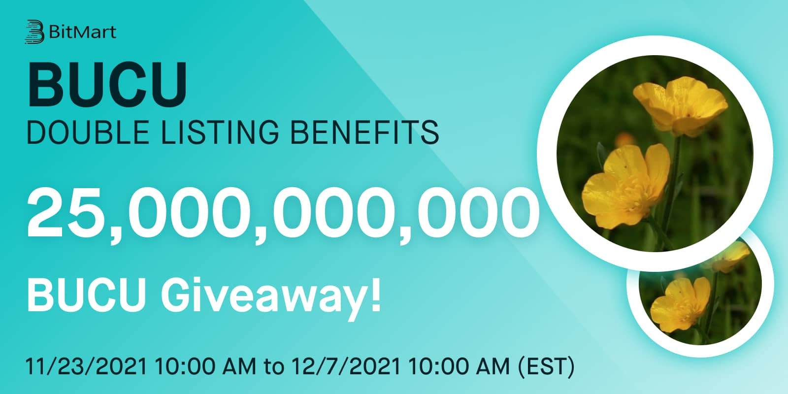 BUCU Double Listing Benefits - 25,000,000,000 BUCU Giveaway! – BitMart