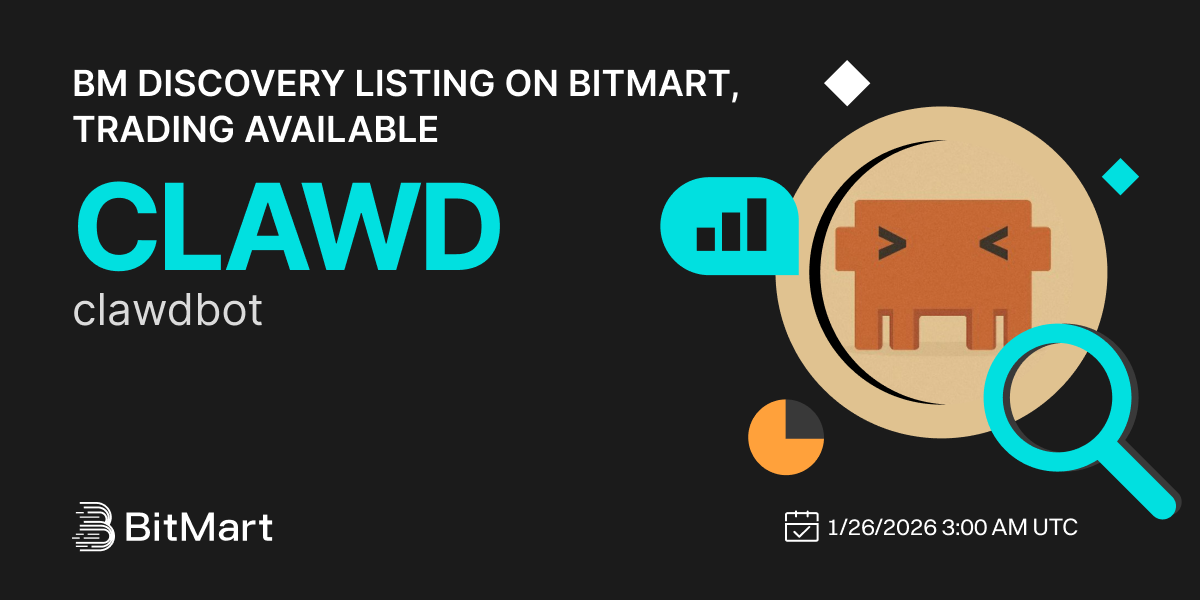 [BM Discovery] BitMart listet clawdbot (CLAWD) – 26.01.2026 – BitMart