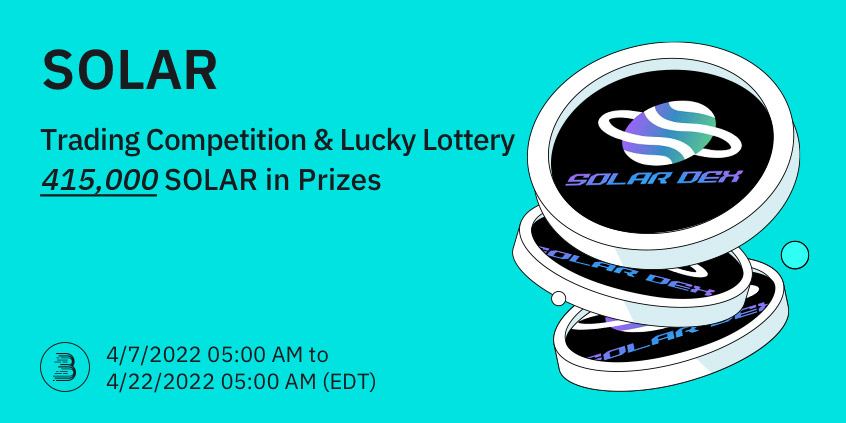 SOLAR Trading Competition & Lucky Lottery - 415,000 SOLAR in Prizes ...