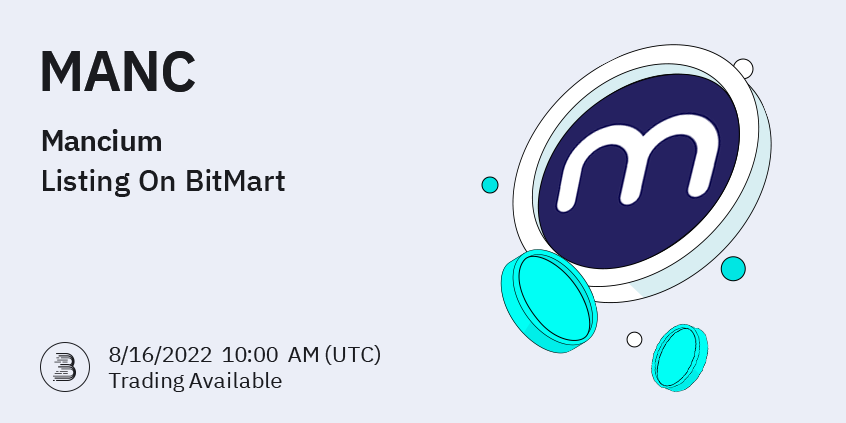 BitMart Lists Mancium (MANC) – BitMart