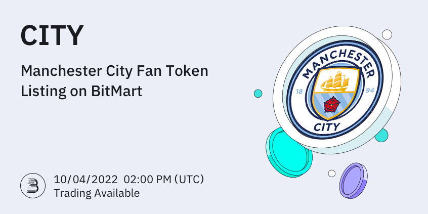 BitMart will list Manchester City Fan Token (CITY) – BitMart
