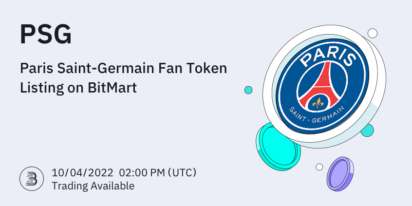 BitMart will list Paris Saint-Germain Fan Token (PSG) – BitMart